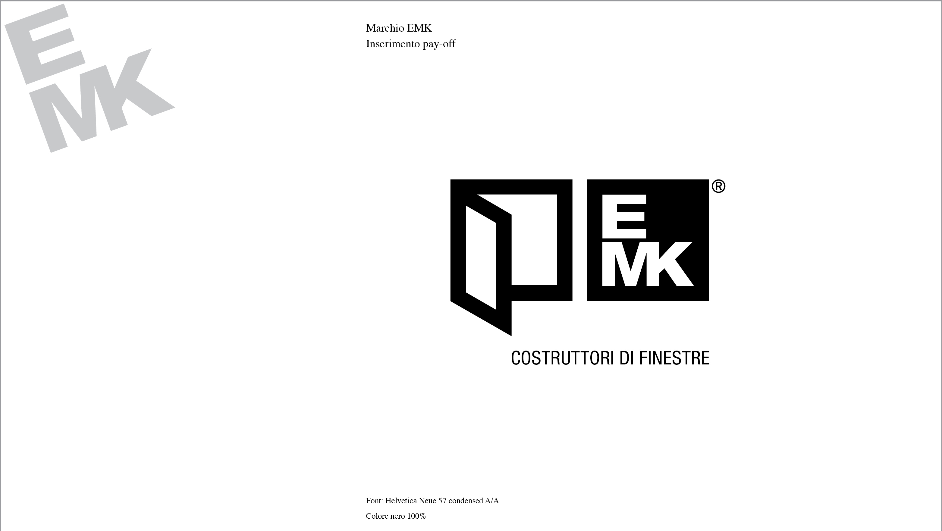 EMK presenta il suo pay-off: Costruttori di Finestre